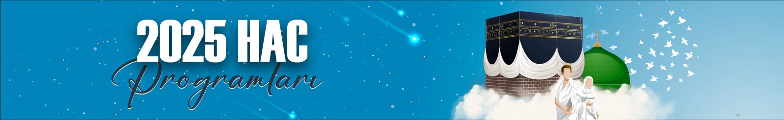Hac Fiyatları 2025 – Hac – Umre Fiyatları 2025 – Umre Turları 2025